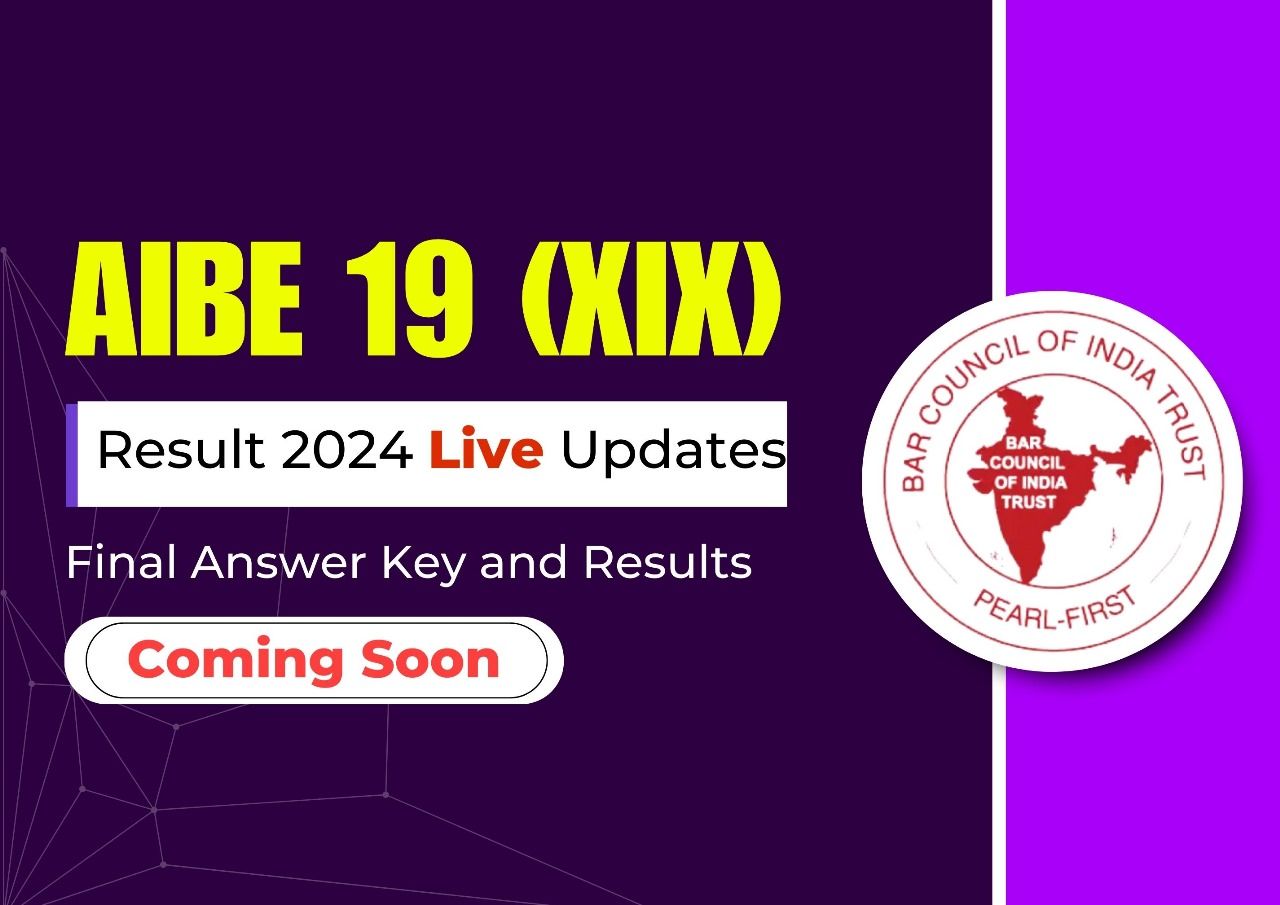 AIBE 19 Result 2024: Expected Date & How to Check Scores